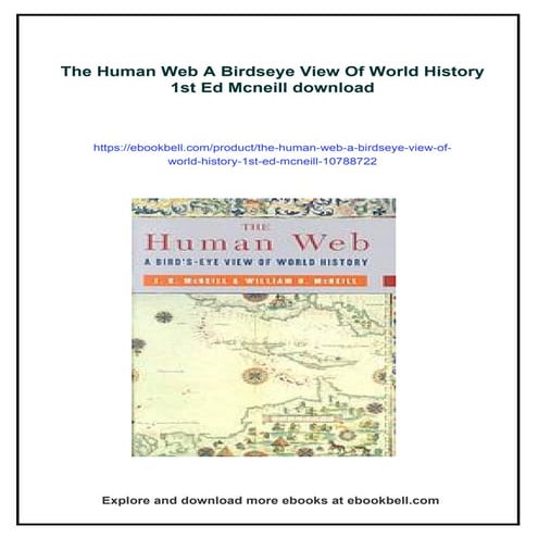 The Human Web A Birdseye View Of World History 1st Ed Mcneill | PDF