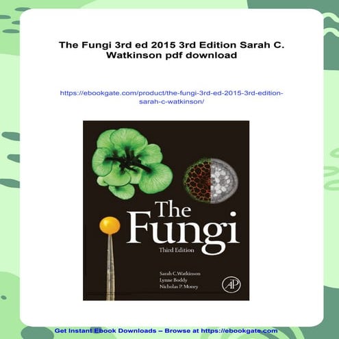 The Fungi 3rd ed 2015 3rd Edition Sarah C. Watkinson | PDF