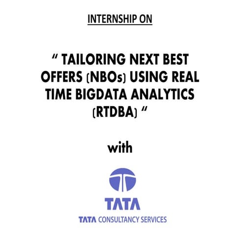 Tailoring Next Best Offers (NBOs) using Real Time Big Data Analytics | PPTX