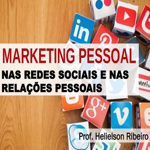 541291015-Slides-Marketing-Pessoal-nas-Redes-Sociais-e-nas-Relacoes ...