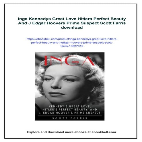 Inga Kennedys Great Love Hitlers Perfect Beauty And J Edgar Hoovers ...