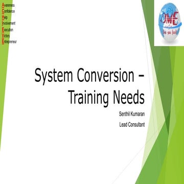 System Conversion - Training Needs | PPSX
