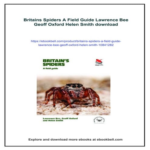 Britains Spiders A Field Guide Lawrence Bee Geoff Oxford Helen Smith | PDF