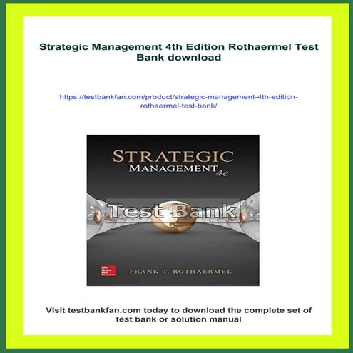Strategic Management 4th Edition Rothaermel Test Bank | PDF