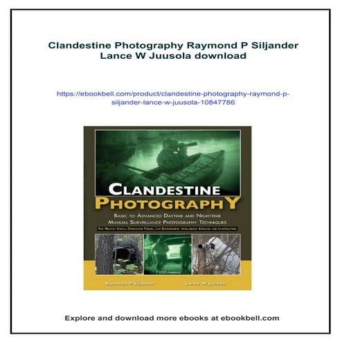 Clandestine Photography Raymond P Siljander Lance W Juusola | PDF