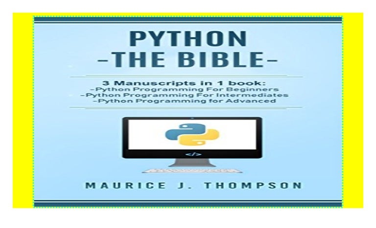 Python The Bible 3 Manuscripts In 1 Book Python Programming Fo…
