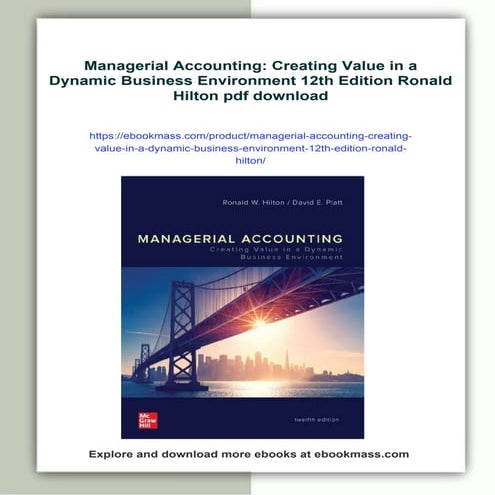 Managerial Accounting: Creating Value in a Dynamic Business Environment 12th Edition Ronald ...