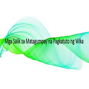 542812898-Mga-Salik-Sa-Matagumpay-Na-Pagkatuto-Ng-Wika.pptx