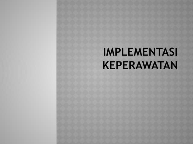 Implementasi dan Evaluasi dalam keperawatan.pptx