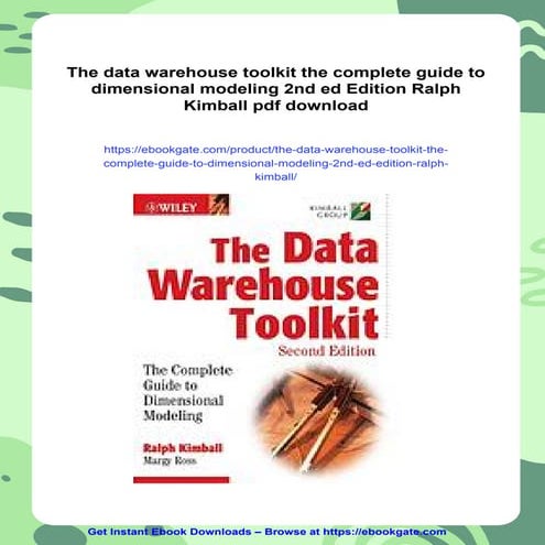 The data warehouse toolkit the complete guide to dimensional modeling ...