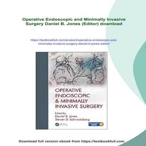 Operative Endoscopic and Minimally Invasive Surgery Daniel B. Jones ...