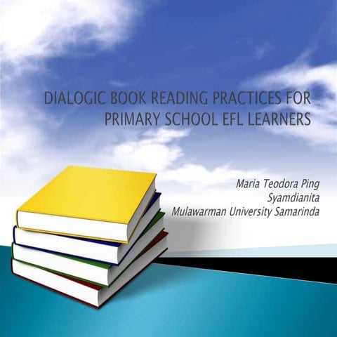 Dialogic book reading practices as potential learning contexts in EYL ...