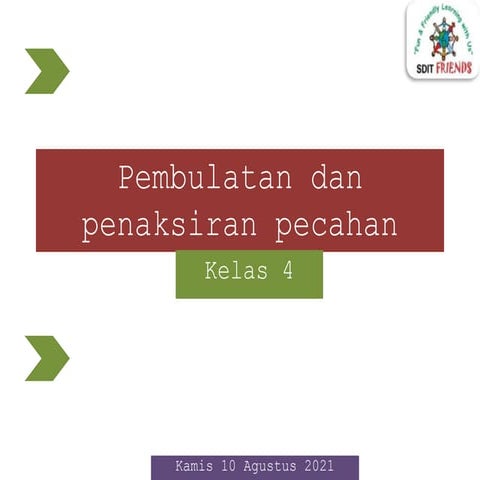 547034867-Kelas-4-Matematika-Pembulatan-Dan-Penaksiran-Pecahan-c.pptx
