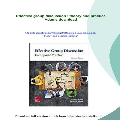 Effective group discussion : theory and practice Adams | PDF