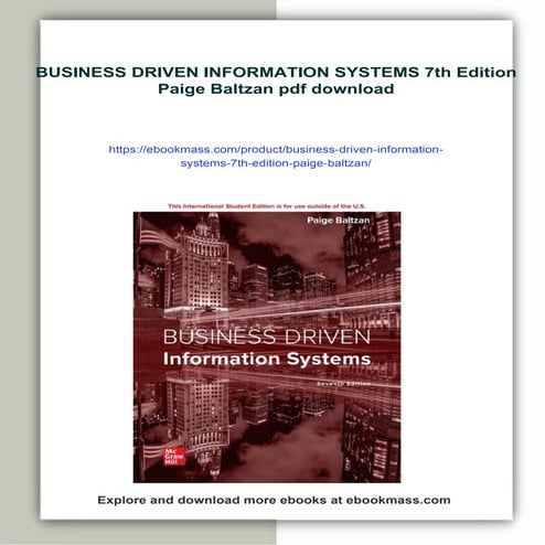 BUSINESS DRIVEN INFORMATION SYSTEMS 7th Edition Paige Baltzan | PDF