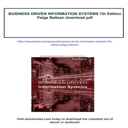 BUSINESS DRIVEN INFORMATION SYSTEMS 7th Edition Paige Baltzan | PDF