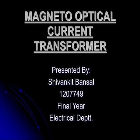 MAGNETIC OPTICAL CURRENT TRANSFORMER | PPT