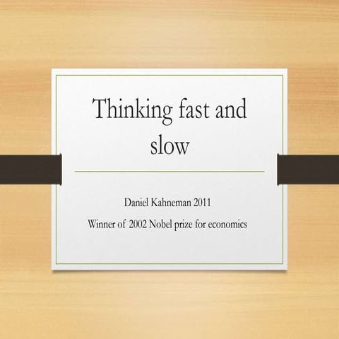 Thinking fast and slow | PPTX