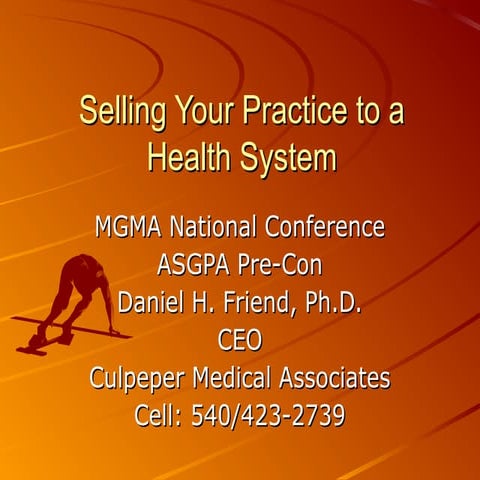 Selling your practice to a health system MGMA Precon | PPT