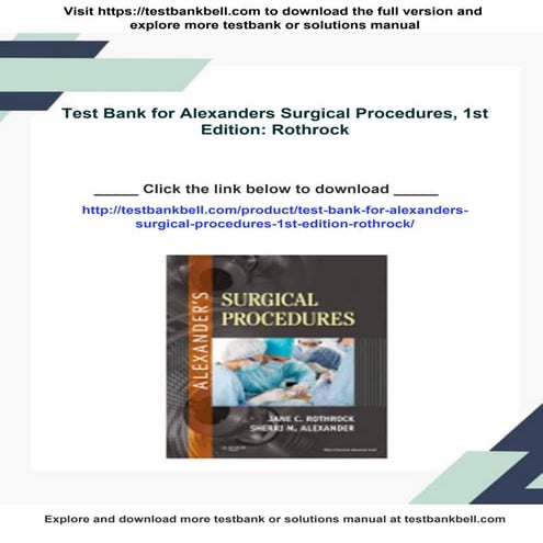 Test Bank for Alexanders Surgical Procedures, 1st Edition: Rothrock | PDF