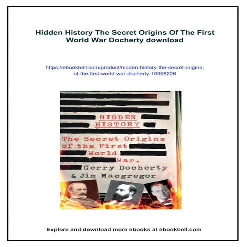 Hidden History The Secret Origins Of The First World War Docherty | PDF