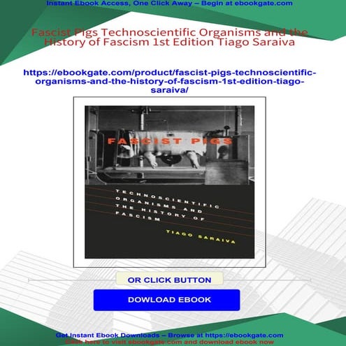Fascist Pigs Technoscientific Organisms and the History of Fascism 1st Edition Tiago Saraiva | PDF