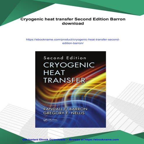 Cryogenic heat transfer Second Edition Barron | PDF