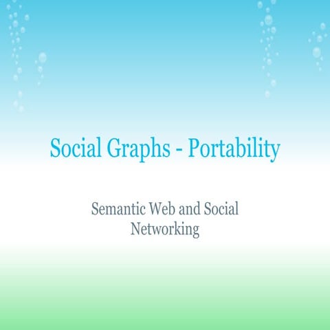 Social Graphs - Portability | PPT