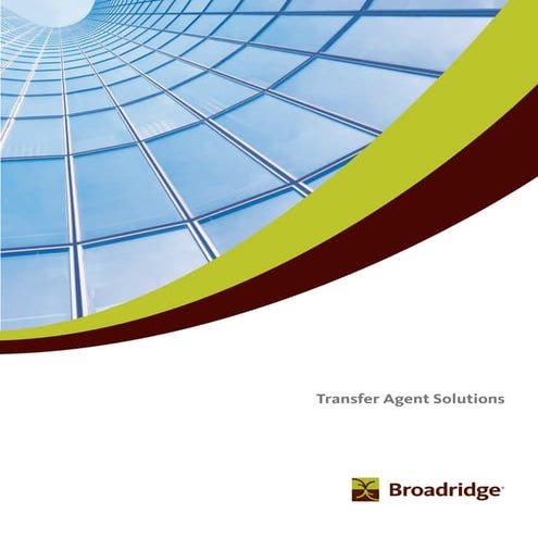 Broadridge Transfer Agent Solutions | PDF