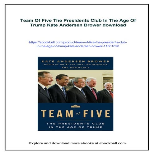 Team Of Five The Presidents Club In The Age Of Trump Kate Andersen ...