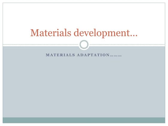 Adapting materials | PPTX