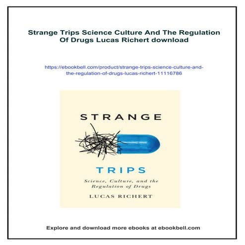 Strange Trips Science Culture And The Regulation Of Drugs Lucas Richert ...