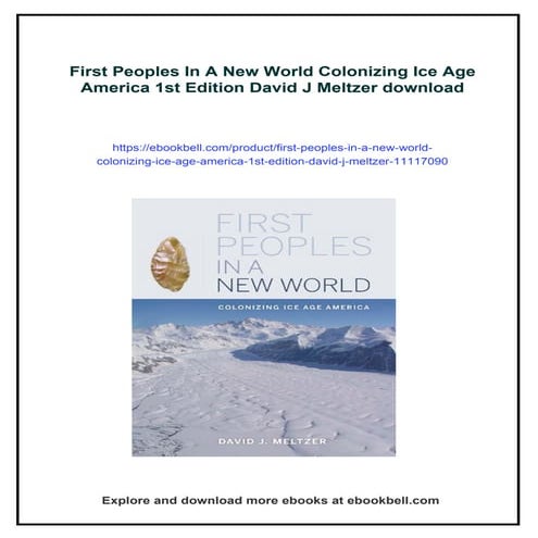 First Peoples In A New World Colonizing Ice Age America 1st Edition ...