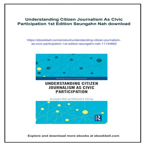Understanding Citizen Journalism As Civic Participation 1st Edition ...
