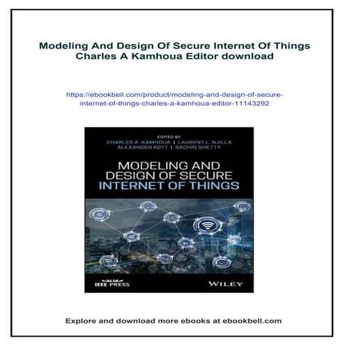 Modeling And Design Of Secure Internet Of Things Charles A Kamhoua Editor | PDF