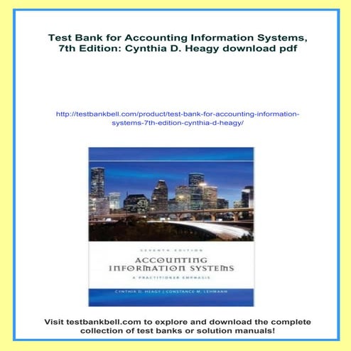 Test Bank for Accounting Information Systems, 7th Edition: Cynthia D ...
