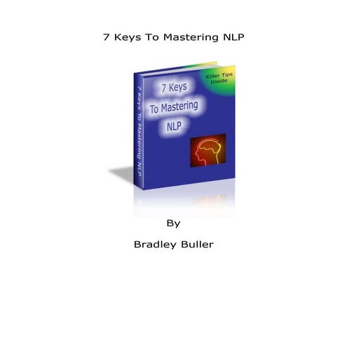 55911884 7-keys-to-mastering-nlp | PDF