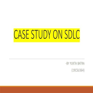 559450869-Case-Study-on-Study-on-Sdlc.pptx document | PPT