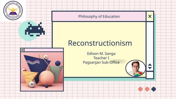 Reconstructionism, education and curriculum | PPTX