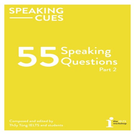 55 cue cards final for speaking questions part 2 ielts | PDF