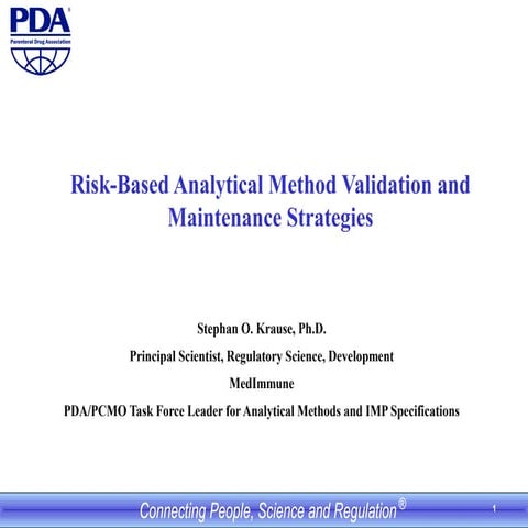 Risk-based Analytical Method Validation and Maintenance Strategies SK ...