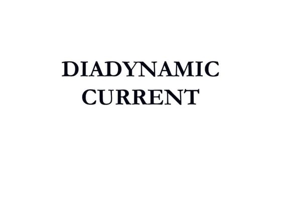 Introduction to Diadynamic currents | PPT