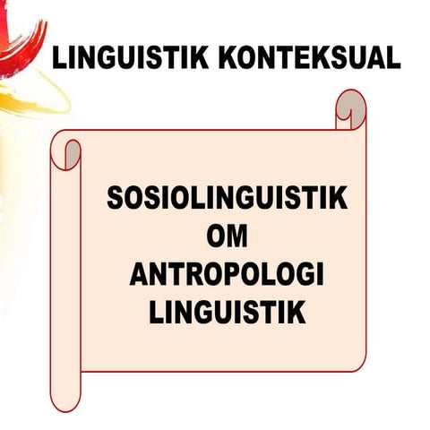 Sosiolinguistik om Antropologi Linguistik | PPTX