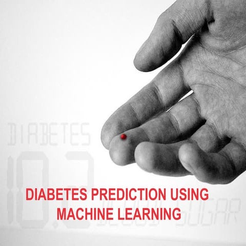 Diabetes prediction using machine learning | PPT