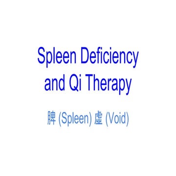 5_6_2022 Spleen Deficiency and Qi Therapy.pptx
