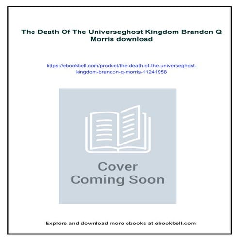 The Death Of The Universeghost Kingdom Brandon Q Morris | PDF