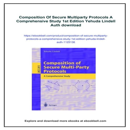 Composition Of Secure Multiparty Protocols A Comprehensive Study 1st Edition Yehuda Lindell Auth ...