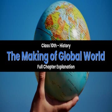 History - Class 10 - Making a Global World - Inter disciplinary project ...