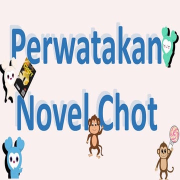 BAHASA MELAYU PERWATAKAN NOVEL CHOT CIKGU SUNAN | PDF