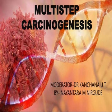 Multistep Carcinogenesis | PPTX